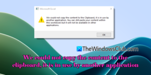 We could not copy the content to the clipboard, it is in use by another ...