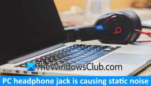 PC headphone jack is causing static noise