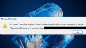 OneNote We couldn't open that location error [Fix]