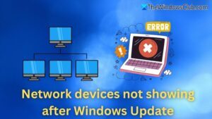 Network devices not showing after Windows Update