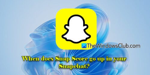 When does Snap Score go up in your Snapchat?