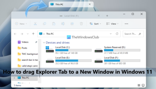 How to drag Explorer Tab to a New window in Windows 11