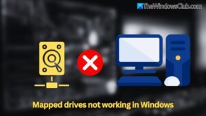Mapped drives not working in Windows 11