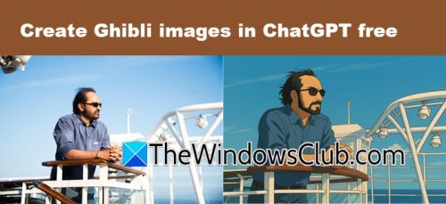 How to create Ghibli images in ChatGPT free