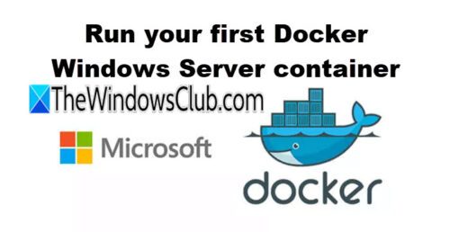 How to run your first Docker Windows Server container