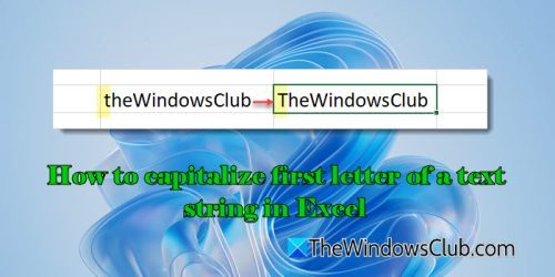 How to capitalize first letter of a text string in Excel