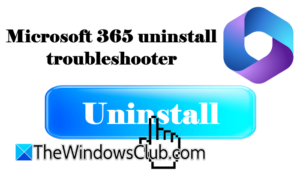 Microsoft 365 Uninstall Troubleshooter will help uninstall Office