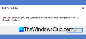 No permission to disable, create, run, change Task Scheduler task