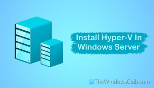 How to install Hyper-V in Windows Server