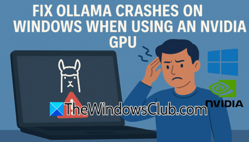 Ollama Crashes on Windows when using an NVIDIA GPU
