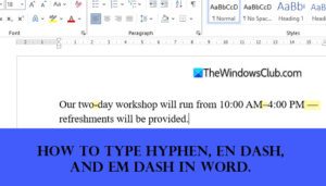 How to type Hyphen, En dash, and Em dash in Word