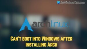 Can't boot into Windows after installing Arch