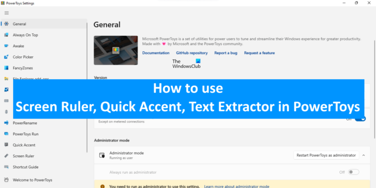 Using Text Extractor, Screen Ruler, Quick Accent in PowerToys