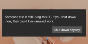 Someone else is still using this PC; What does it mean?