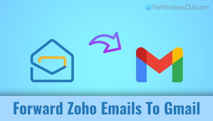 How to forward Zoho emails to Gmail even on Zoho free accounts