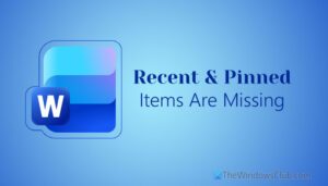 Recent and pinned items missing in Word, Excel, PowerPoint