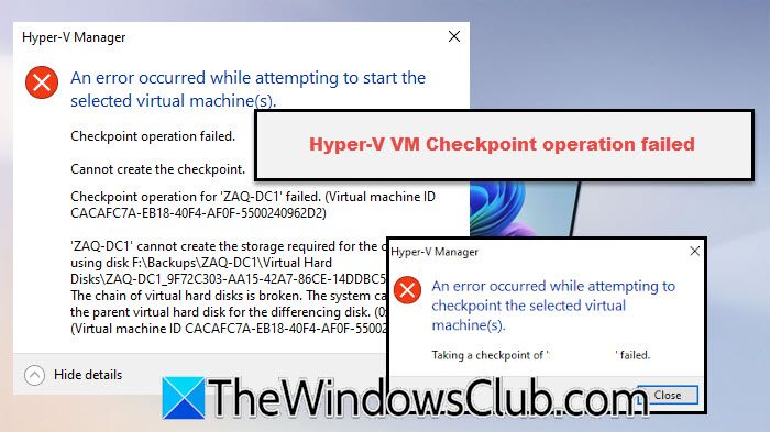 Error occurred while attempting to checkpoint the selected virtual machines