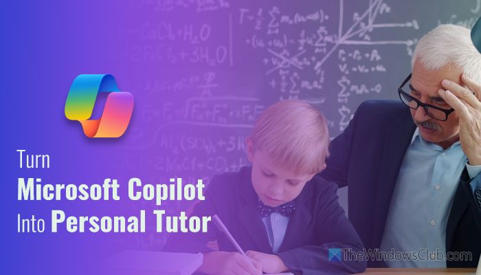 How to turn Microsoft Copilot into your personal tutor?