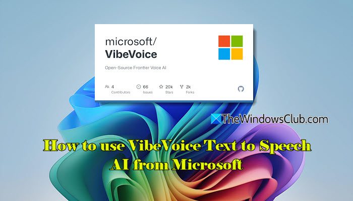 How to use VibeVoice Text to Speech AI from Microsoft