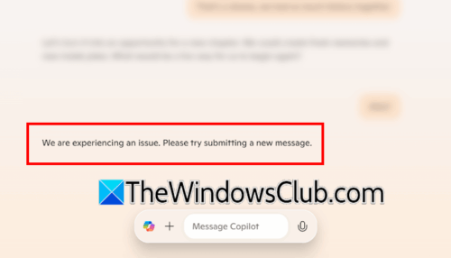 Copilot We are experiencing an issue, Please try submitting new message