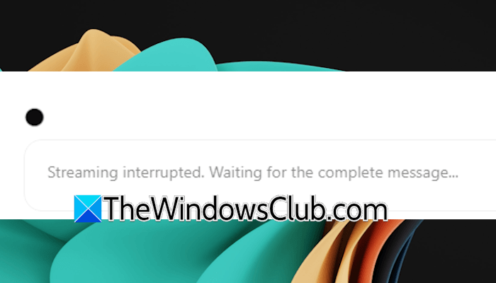ChatGPT Streaming interrupted, Waiting for the complete message