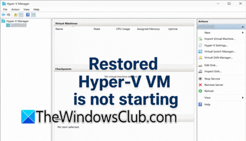 Restored Hyper-V Virtual Machine not starting