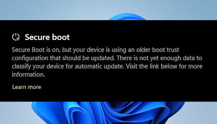 Secure boot is on but your device is using an older boot trust ...